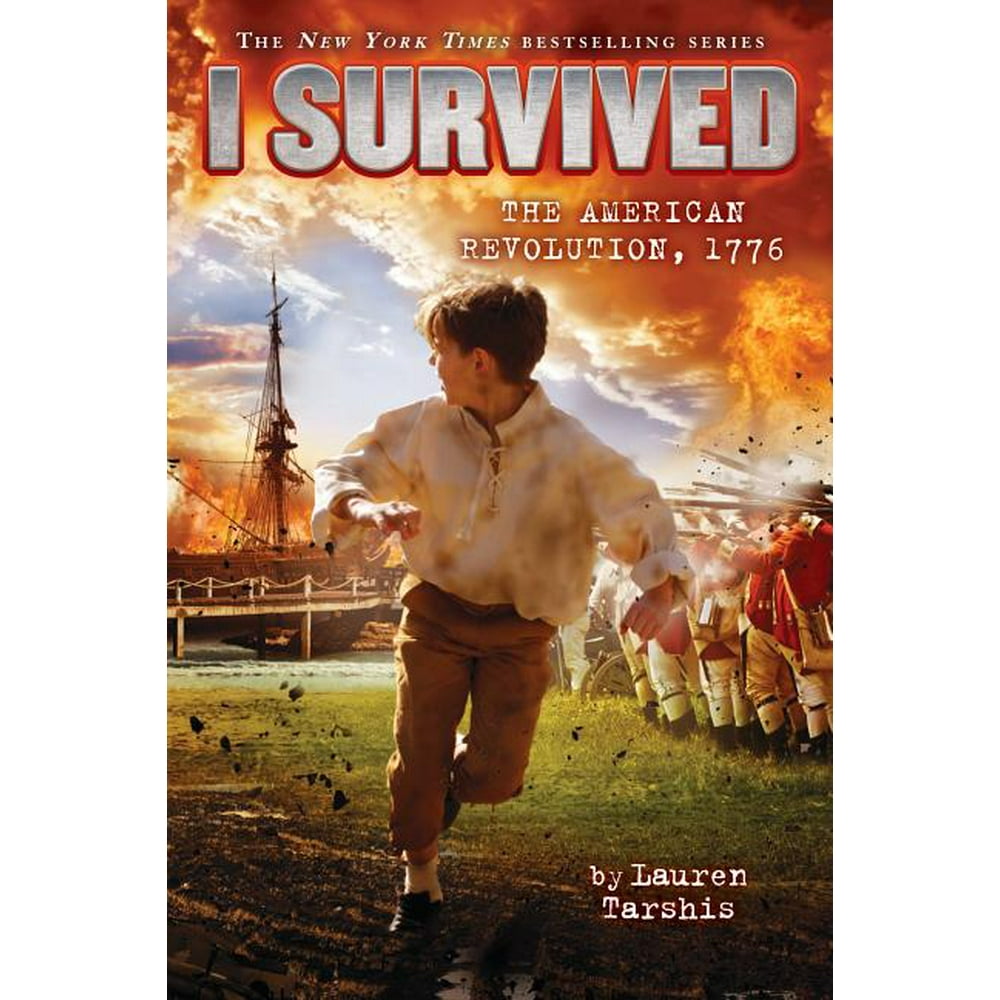I Survived: I Survived the American Revolution, 1776, Volume 15 (Series ...