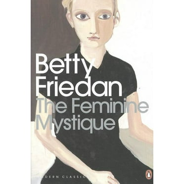The Feminine Mystique, (Paperback) - Walmart.com