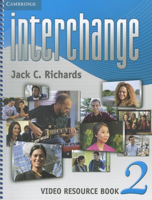 Interchange Third Edition: Interchange Level 2 Video Resource Book ...