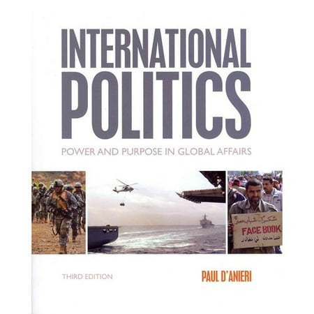 International Politics: Power and Purpose in Global Affairs - Walmart.com