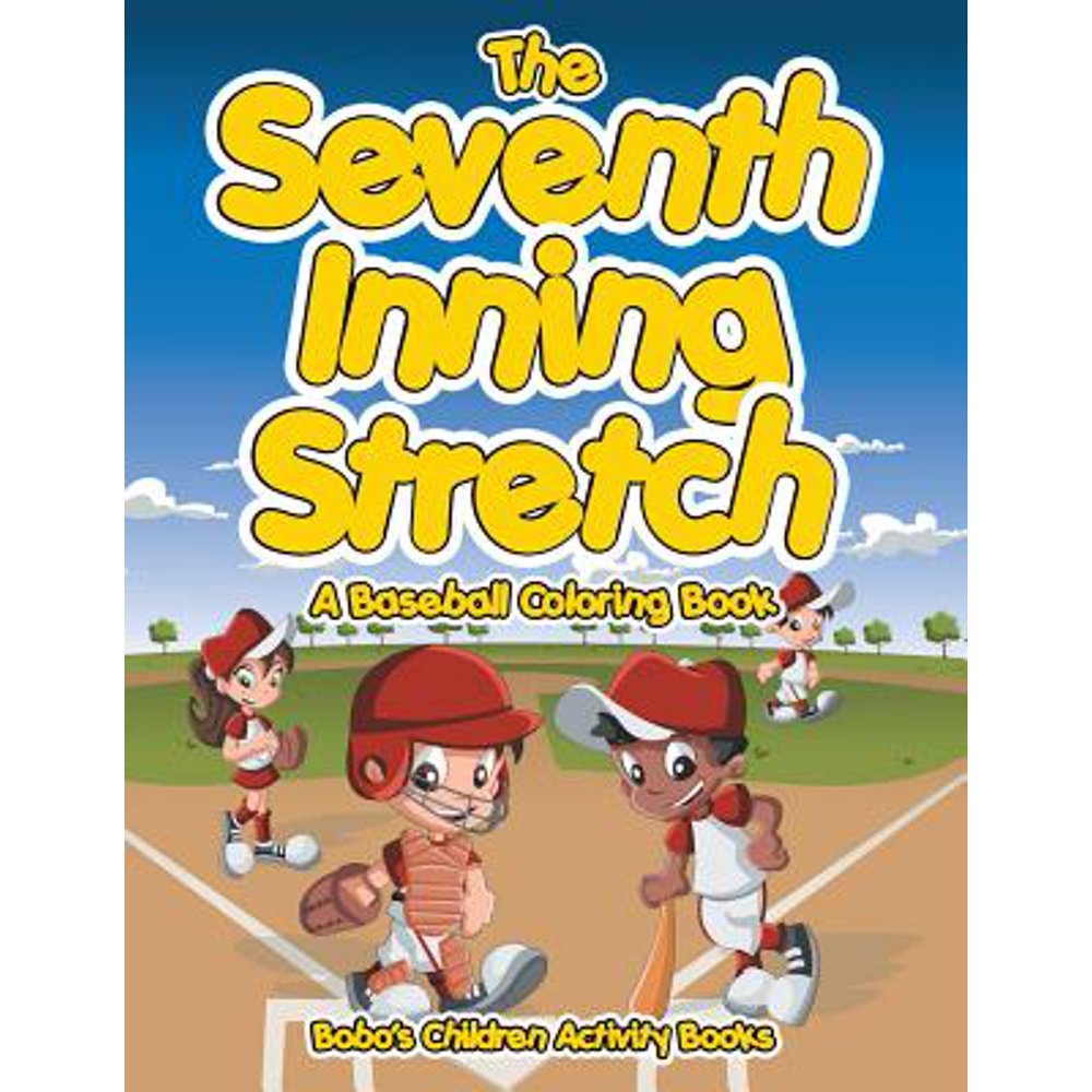 The Seventh Inning Stretch A Baseball Coloring Book Paperback the-seventh-inning-stretch-a-baseball-coloring-book-paperback