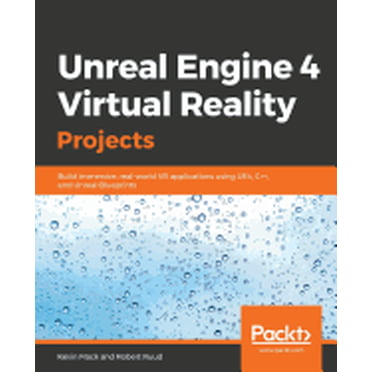 Unreal Engine 4 Game Development Essentials : Master the basics of Unreal Engine 4 to build ...