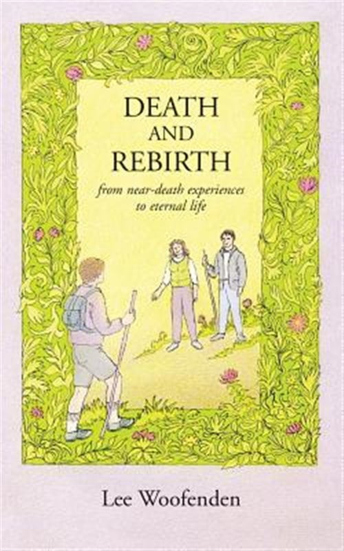 Pre-Owned Death and Rebirth: From Near-Death Experiences to Eternal ...