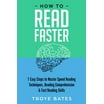 How to Read Faster: 7 Easy Steps to Master Speed Reading Techniques ...