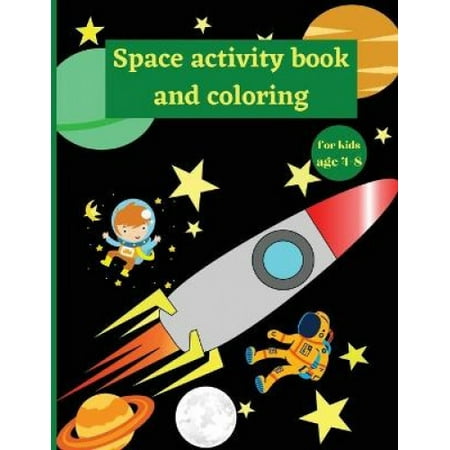 Space activity book and coloring: A Fun Kid Workbook Game For Learning ...