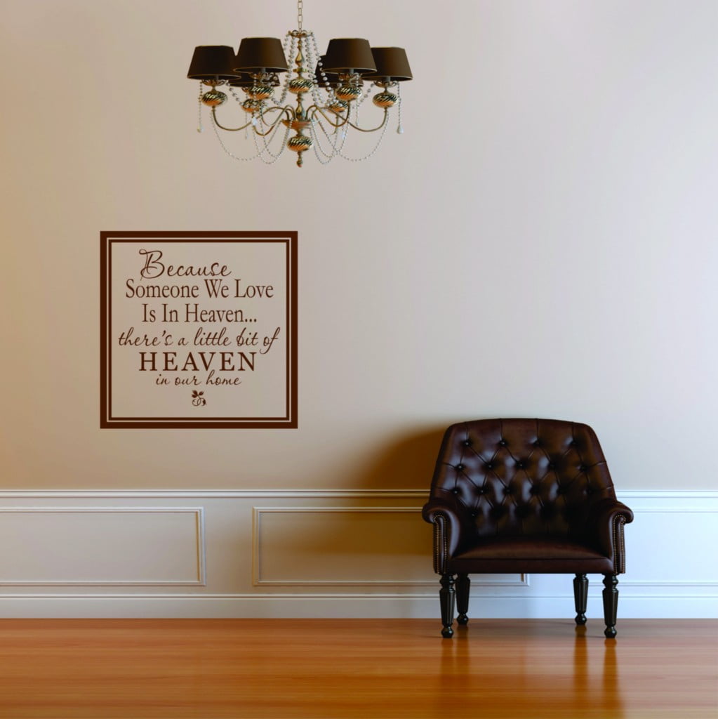 Wall Decal Because Someone We Love Is In Heaven There Is A Little Bit ...