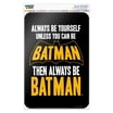 Batman Be Batman Home Business Office Sign - Walmart.com
