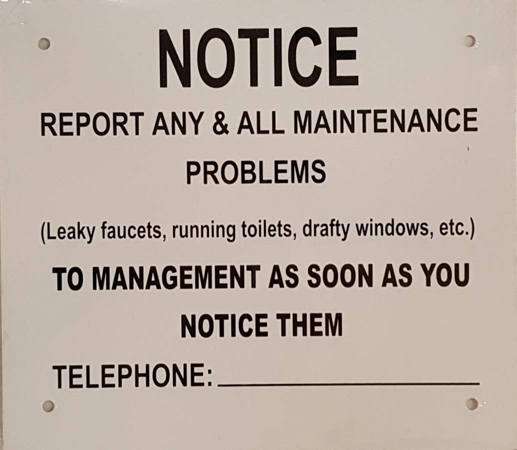 Notice REPORTT All MAINTAINANCE Problem to - REPROT Leak Sign (ALMINIUM ...
