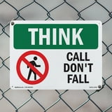 Call Don't Fall With Symbol OSHA Think Aluminum Sign 14 Inch x 10 Inch ...