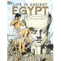 Dover Ancient History Coloring Books Life in Ancient Egypt Coloring ...