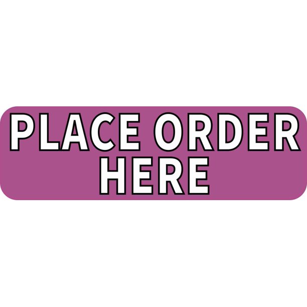 10in x 3in Purple Place Order Here Sticker Vinyl Business Stickers ...