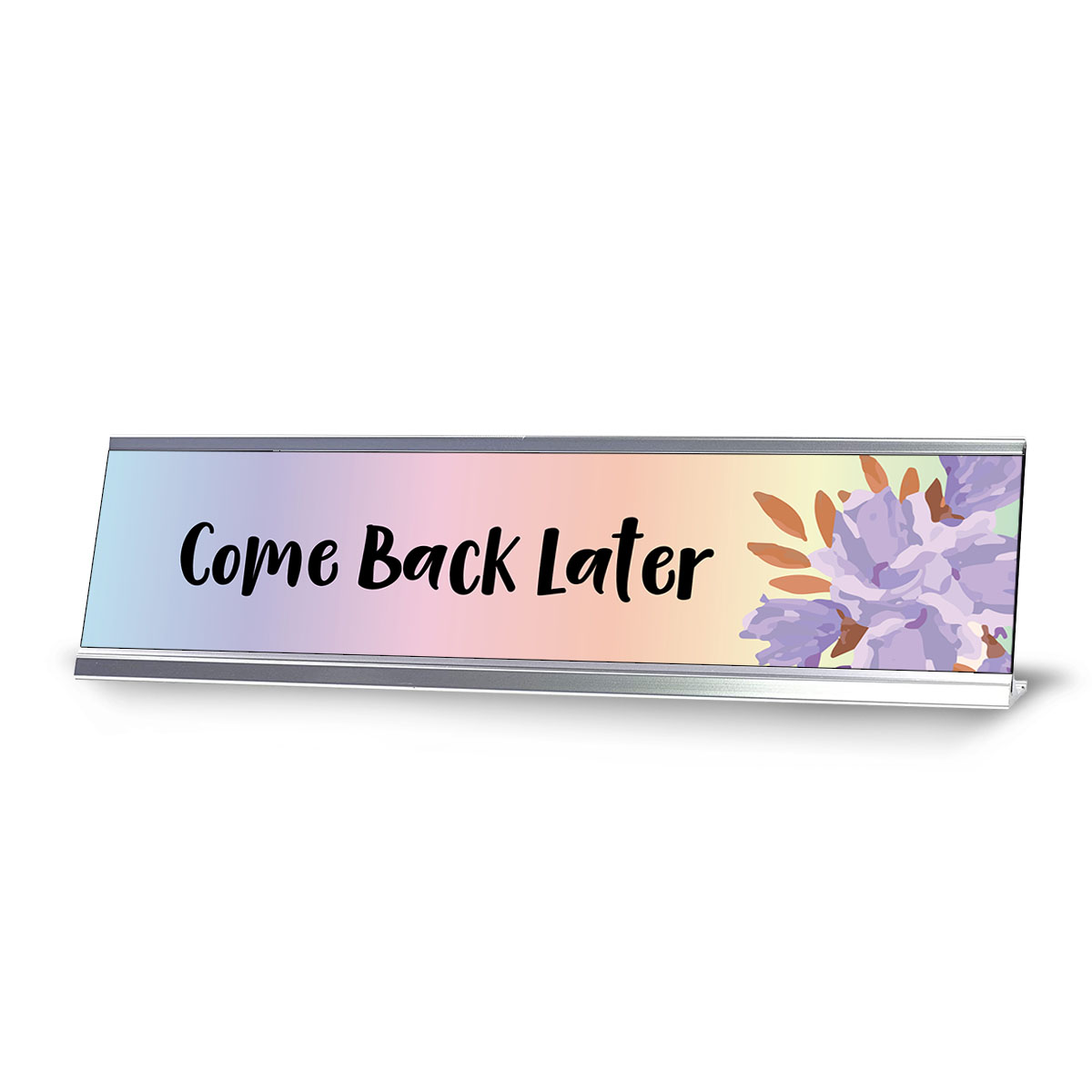 Signs ByLITA Come Back Later, Floral Designer Series Desk Sign, Novelty ...
