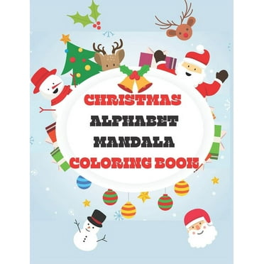 Christmas Alphabet Dot to Dot And Coloring Book For Kids: Happy ...