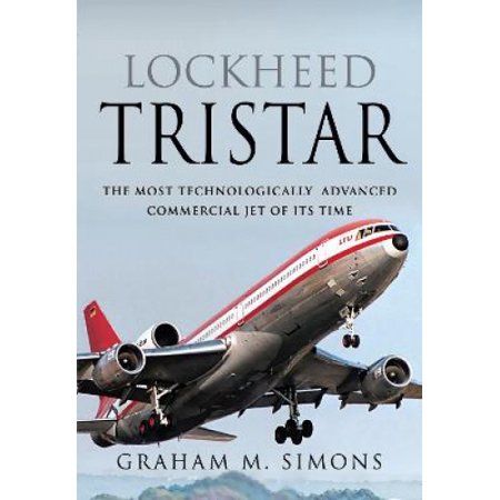 Lockheed TriStar: The Most Technologically Advanced Commercial Jet of ...