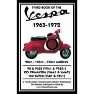 THE BOOK OF THE VESPA - AN OWNERS WORKSHOP MANUAL FOR 125cc AND 150cc ...