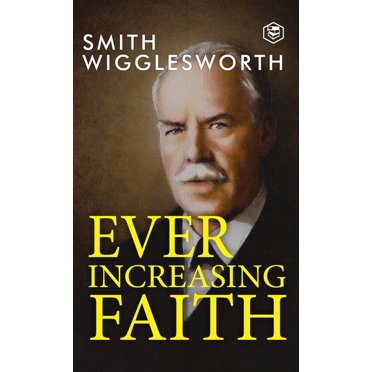 Ever Increasing Faith (Paperback) - Walmart.com