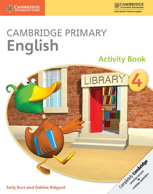 Cambridge Primary English Cambridge Primary English Activity Book 4 Cambridge Primary English Cambridge Primary English Activity Book 4