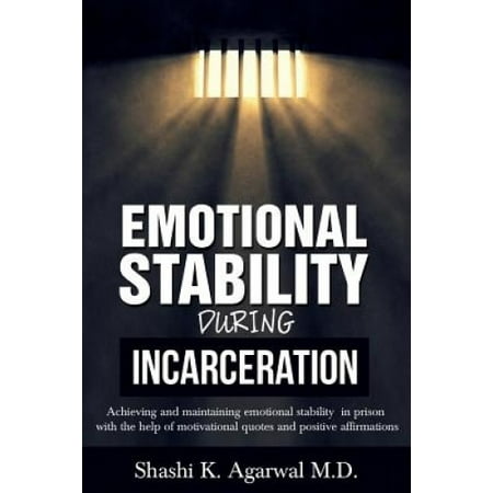 Emotional Stability During Incarceration: Achieving and Maintaining ...