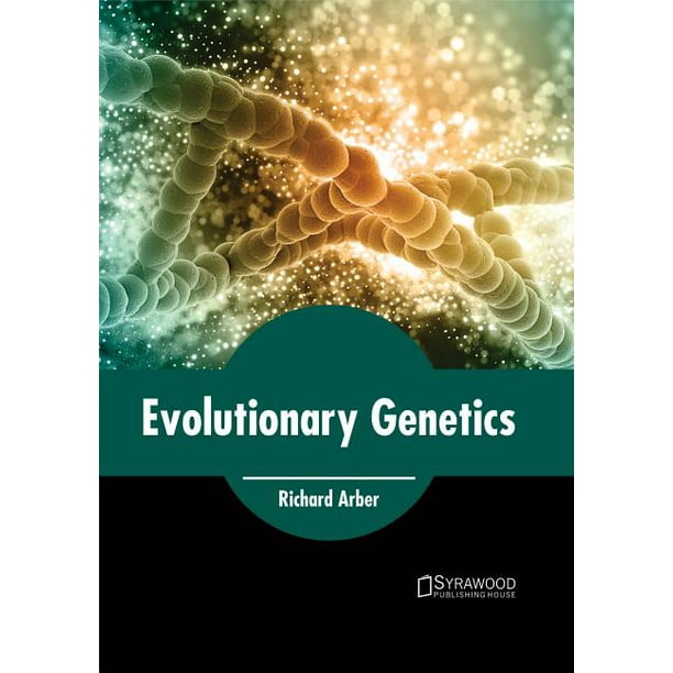 Evolutionary Genetics (Hardcover) - Walmart.com - Walmart.com