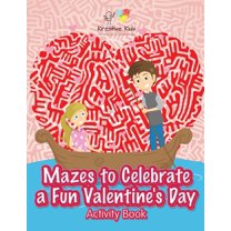 Valentine's Day Coloring & Activity Book For Smart Kids 7-9 : Fun ...