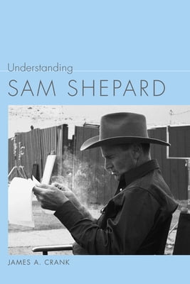 Pre-Owned Understanding Contemporary American Lite Understanding Sam Shepard, (Hardcover ...
