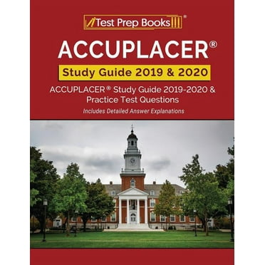 ACCUPLACER Study Guide 2020-2021 : ACCUPLACER English and Math Exam ...