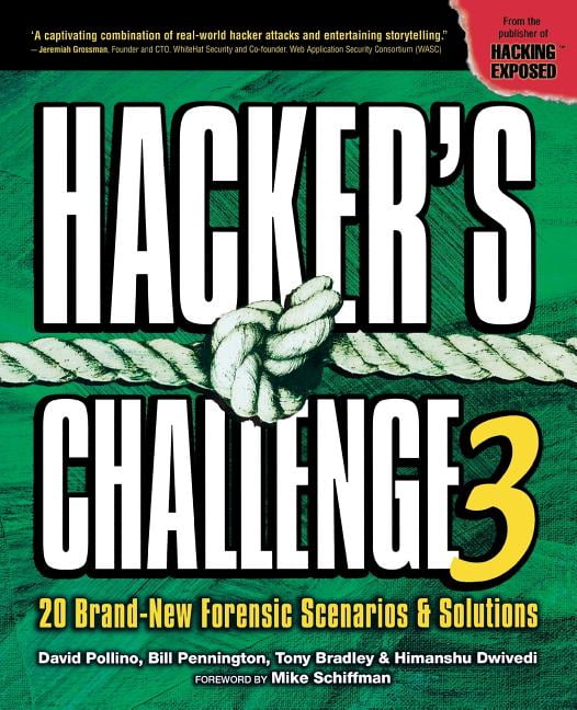 Hacker's Challenge 3 : 20 Brand New Forensic Scenarios & Solutions ...