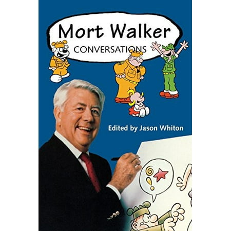 Mort Walker: Conversations (Conversations with Comic Artists Series ...