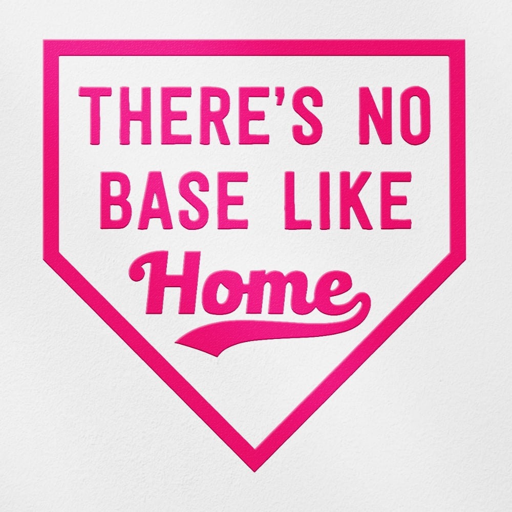 Transparent Decal Stickers Of There'S No Base Like Home (Pink) Premium ...