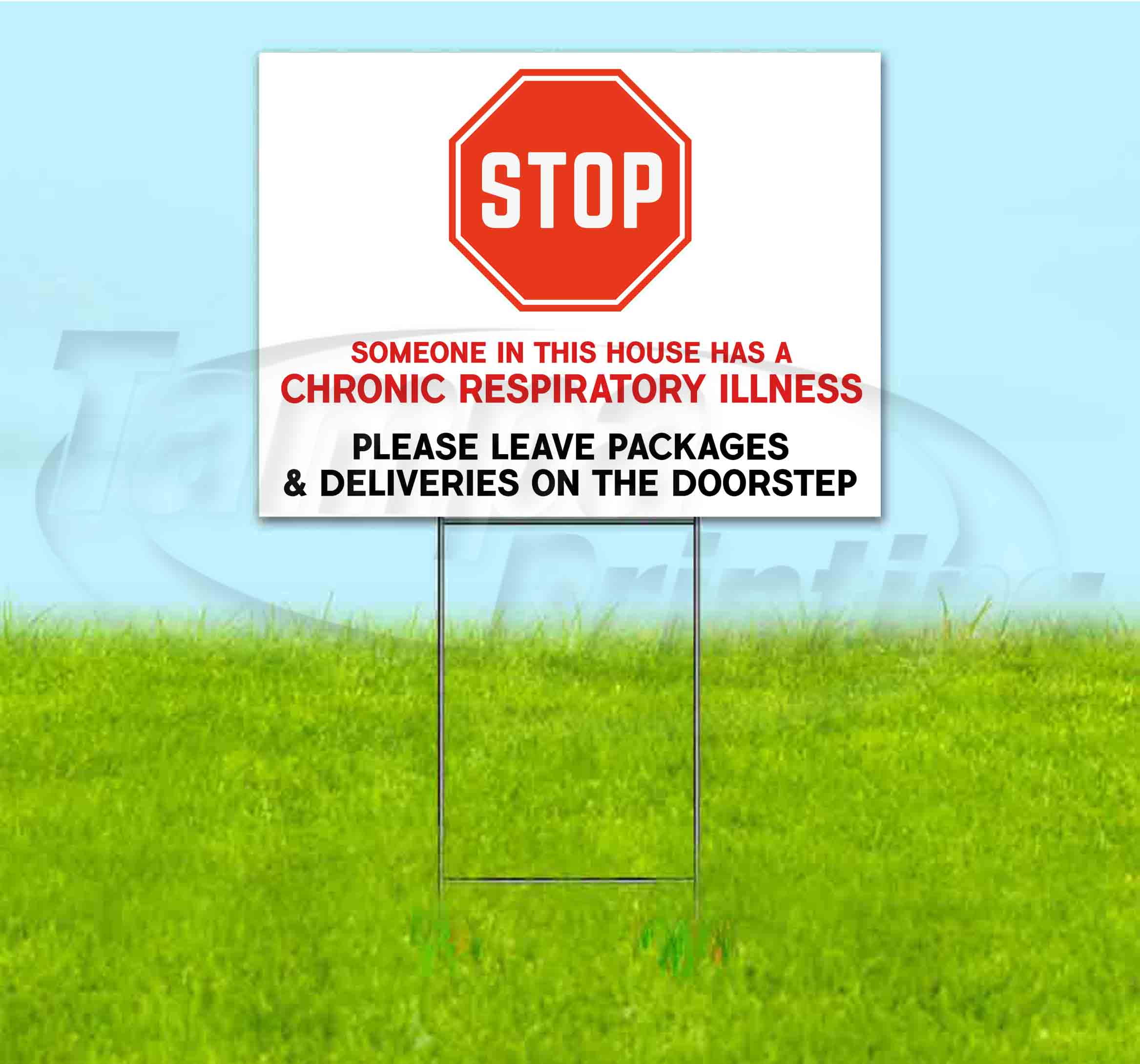 STOP SOMEONE HAS A CHRONIC RESPIRATORY ILLNESS (18" x 24") Yard Sign ...
