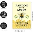 Summer Bee Garden Flags for Outside Pardon the Weeds We are Feeding the ...