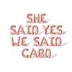 Letter Balloons - SHE SAID YES WE SAID CABO 16" Inch Alphabet Letters ...