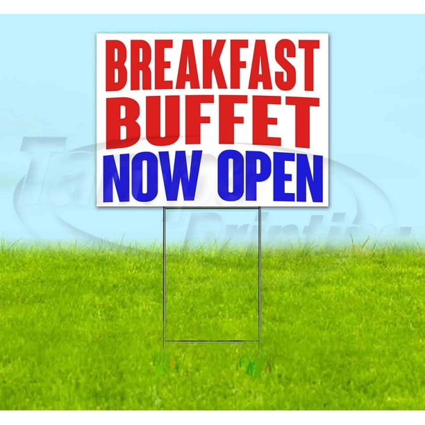 Breakfast Buffet Now Open (18" X 24") Yard Sign, Includes Metal Step ...