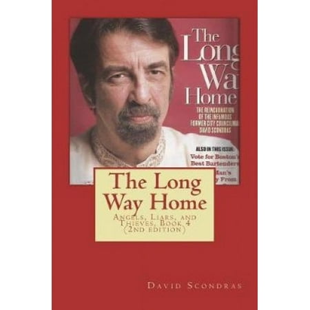 The Long Way Home (2nd Edition): Angels, Liars, and Thieves, Book 4 ...