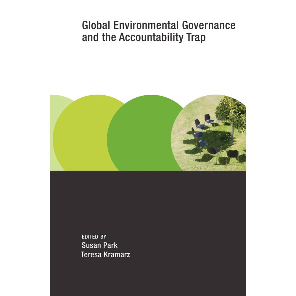 Earth System Governance: Global Environmental Governance and the ...