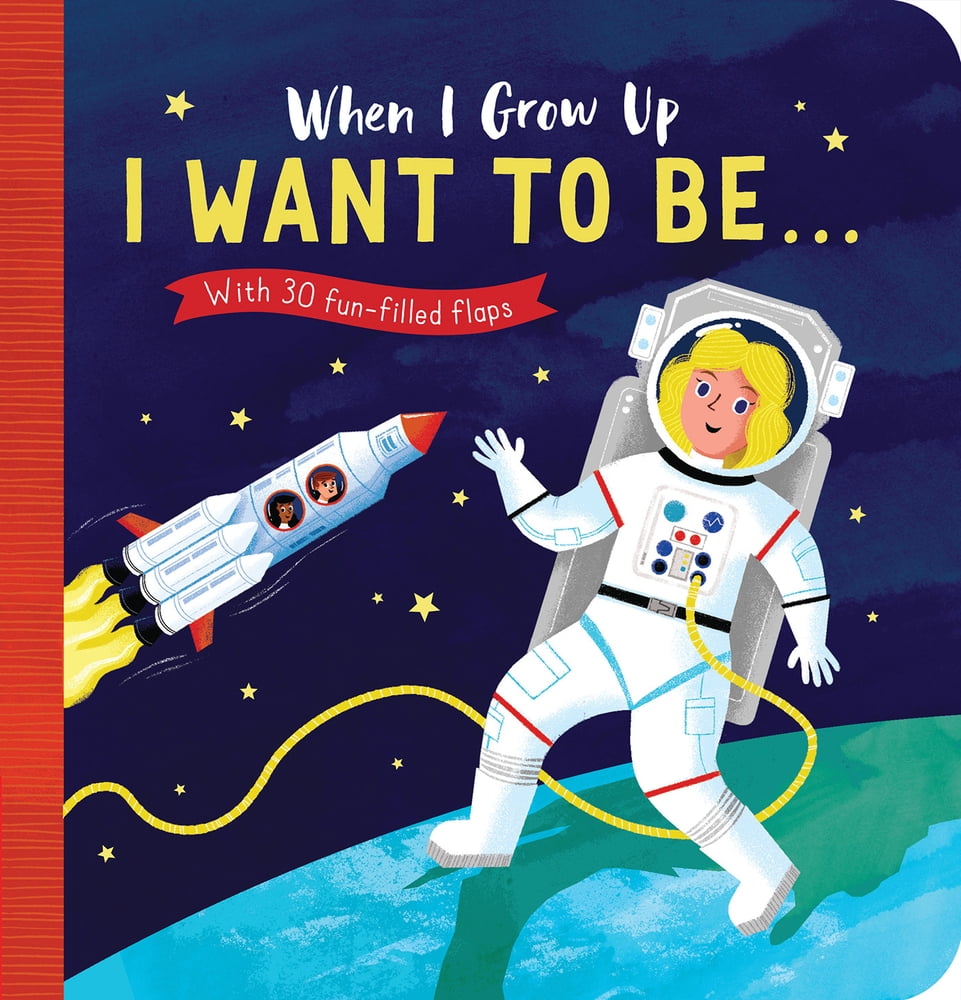 Pre-Owned When I Grow Up: I Want to Be#: With 30 Fun-Filled Flaps ...