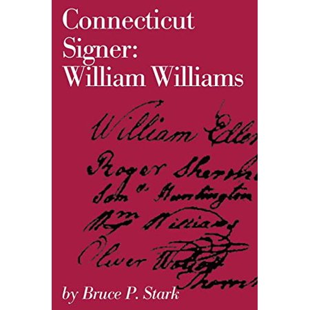Connecticut Signer: William Williams (Connecticut Bicentennial Series ...
