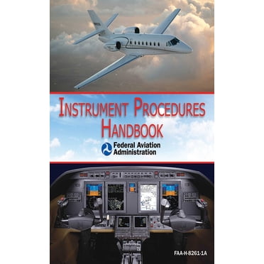 Instrument Flying Handbook (Federal Aviation Administration) : FAA-H ...
