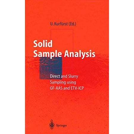 Solid Sample Analysis : Direct and Slurry Sampling Using GF-AAS and ETV ...
