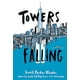 Towers Falling (Paperback) - Walmart.com