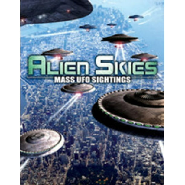 Alien Skies: Mass UFO Sightings (DVD) - Walmart.com