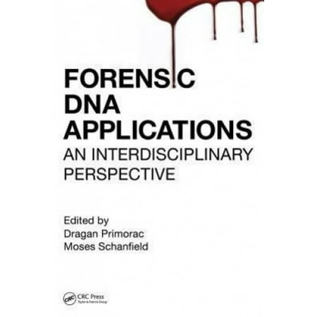 Forensic DNA Applications: An Interdisciplinary Perspective | Walmart ...