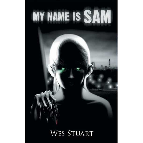 My Name Is Sam: My Name is Sam (Paperback) - Walmart.com - Walmart.com