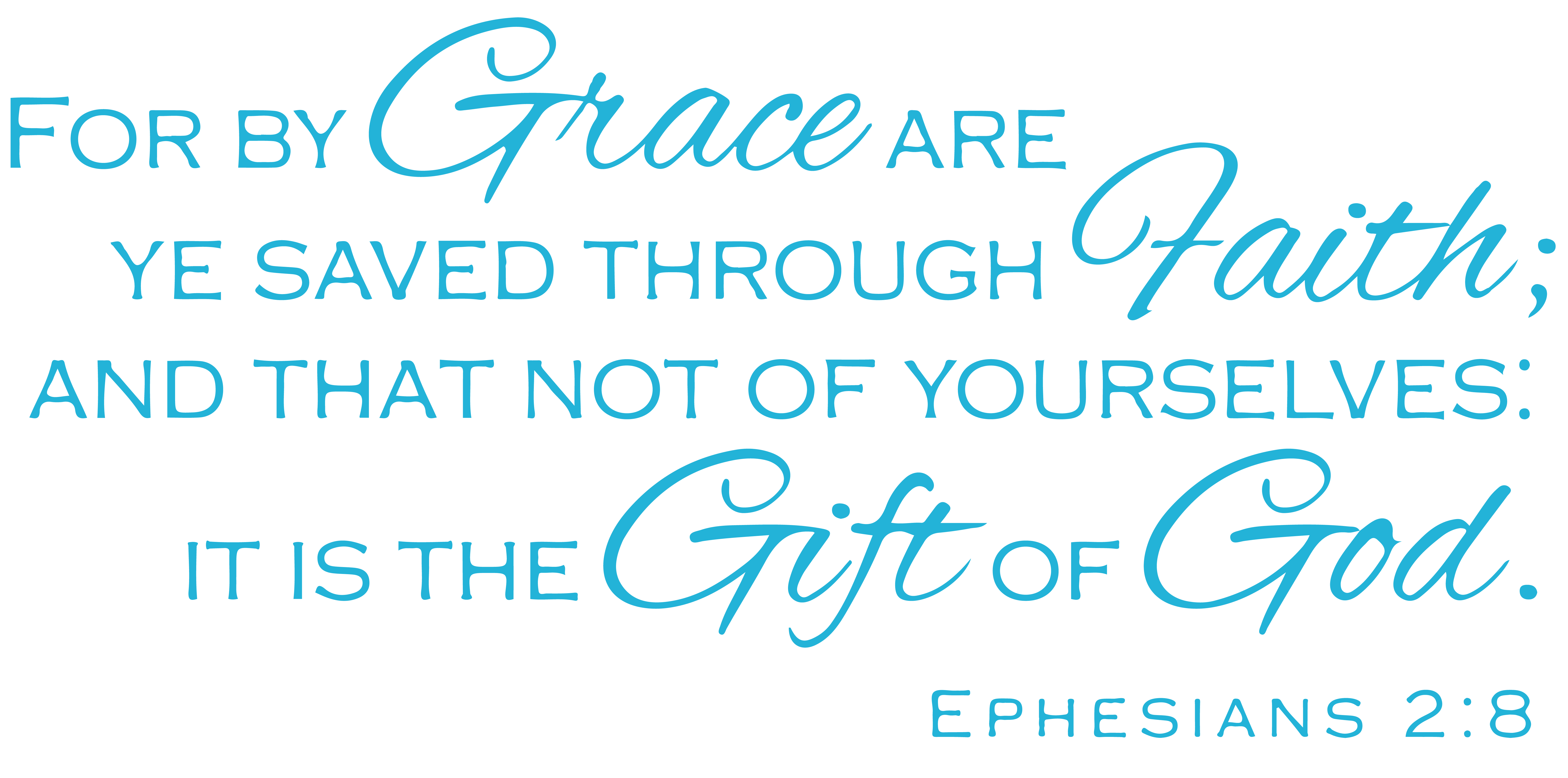 Ephesians 2:8 For by grace are ye saved throughâ ¦ Vinyl Decal Sticker ...