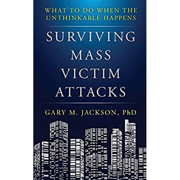 Pre-Owned Surviving Mass Victim Attacks: What to Do When the ...
