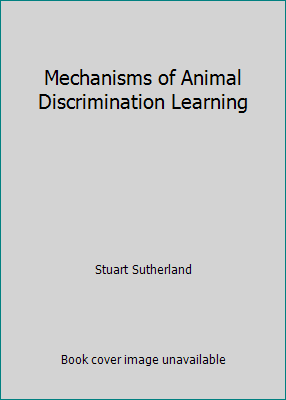 Pre-Owned Mechanisms of Animal Discrimination Learning (Hardcover ...