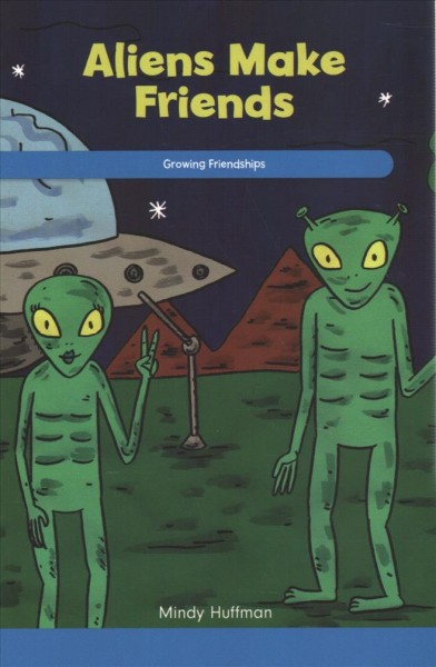 Pre-Owned Aliens Make Friends: Growing Friendships (Social and ...