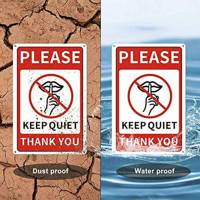 Keep Quiet Sign Some Stuff...: Quiet Please!