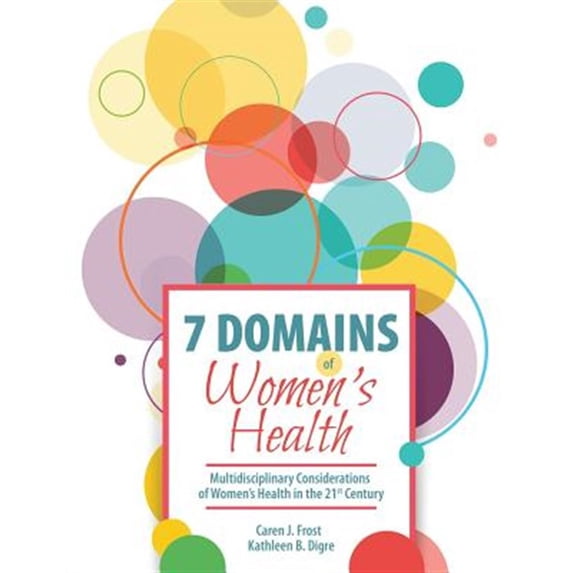 Pre-Owned 7 Domains of Women's Health: Multidisciplinary Considerations ...