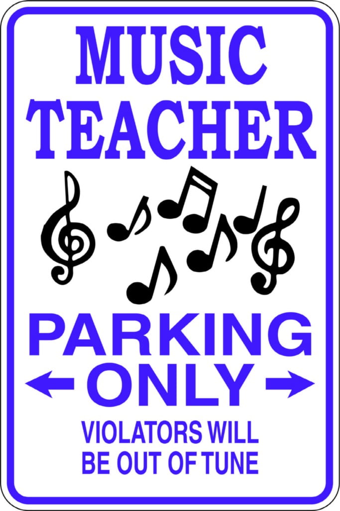 Wall Design Pieces Music Teacher -Parking Signs 9 Inches X 18 Inches ...